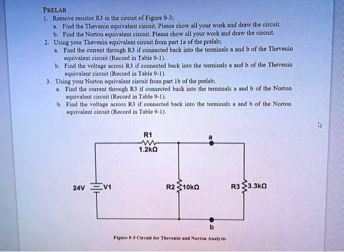 PRELAB 1. Remove resistor R3 in the circuit of Figure 9-3; a. Find the ...