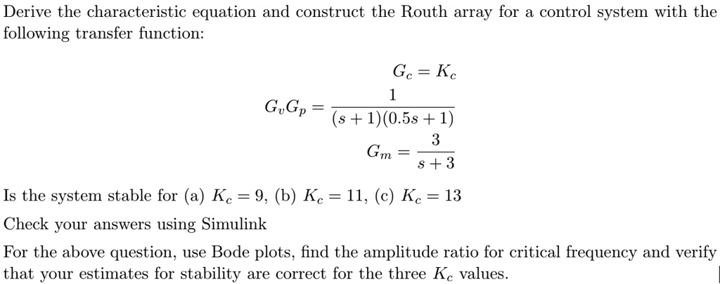 SOLVED: Derive the characteristic equation and construct the Routh ...