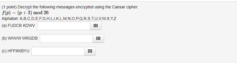 SOLVED: point) Decrypt the following messages encrypted using the ...