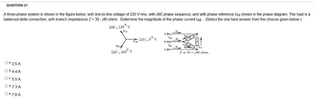 SOLVED: QUESTION21 A three-phase system is shown in the figure below ...