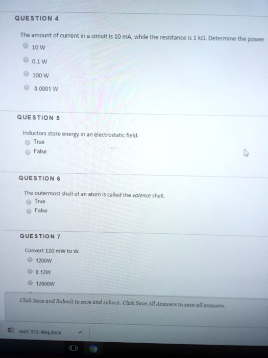 SOLVED: QUESTION 4 The amount of current in a circuit is 10 mA, while ...