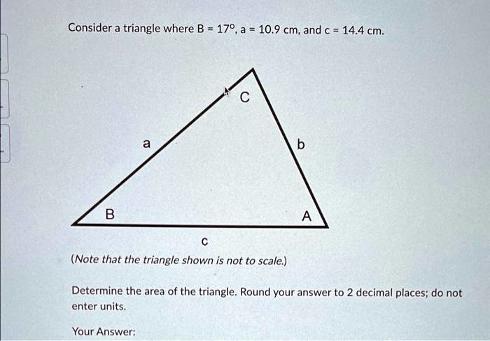 SOLVED: Consider a triangle where B = 170, a = 10.9 cm, and c = 14.4 cm ...