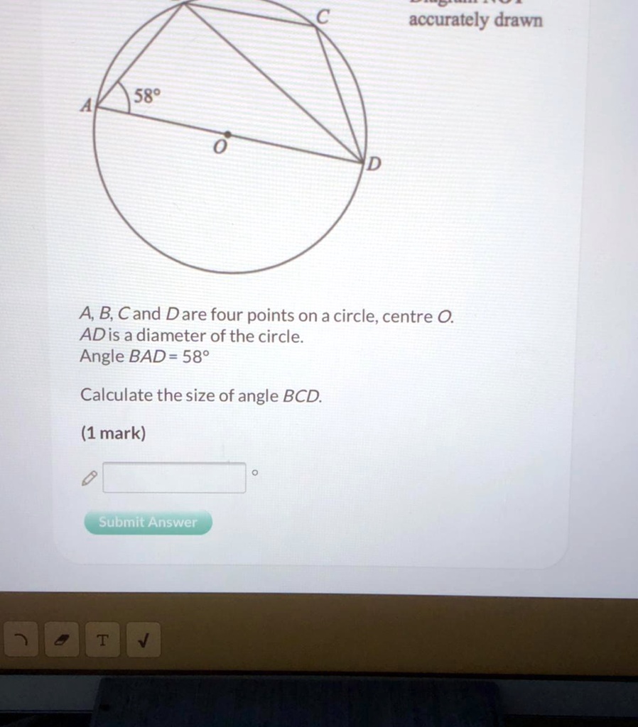 SOLVED: 'calculate the size of angle BCD 0 accurately drawn 589 A, B, Cand Dare four points on a ...