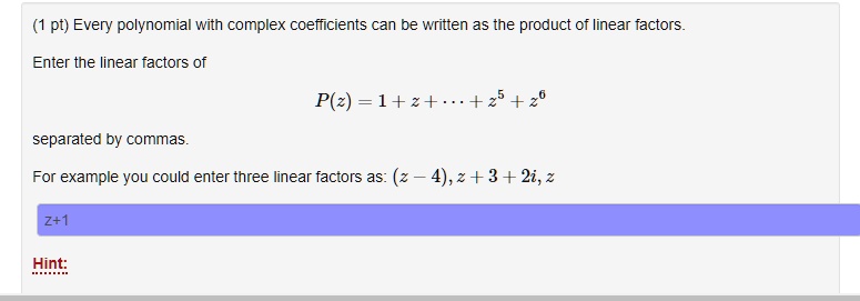 Solved Pt Every Polynomial With Complex Coefficients Can Be Written As The Product Of Linear