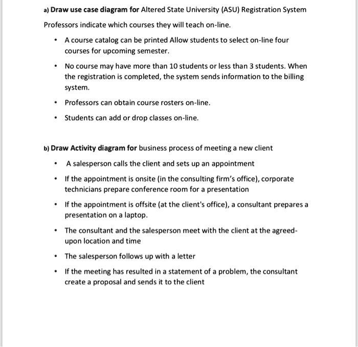 [GET ANSWER] a) Draw use case diagram for Altered State University (ASU ...