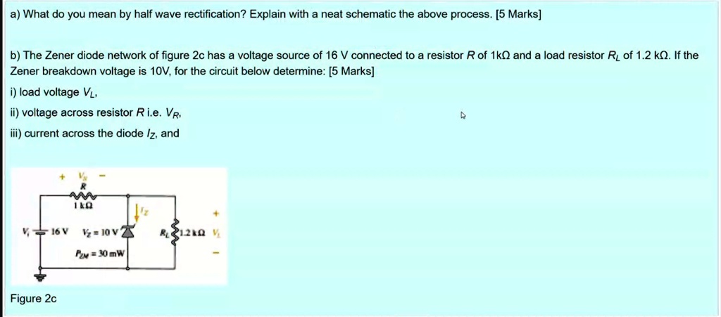 SOLVED: a) What do you mean by half-wave rectification? Explain with a neat schematic the above ...