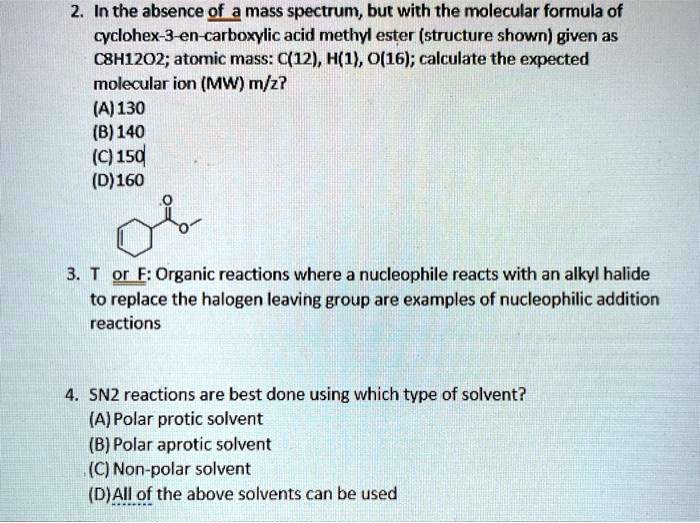 SOLVED: In the absence of 3 mass spectrum; but with the molecular ...