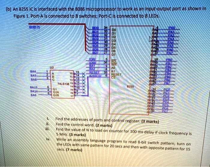B An 8255 Ic Is Interfaced With The 8086 Microprocessor To Work As An