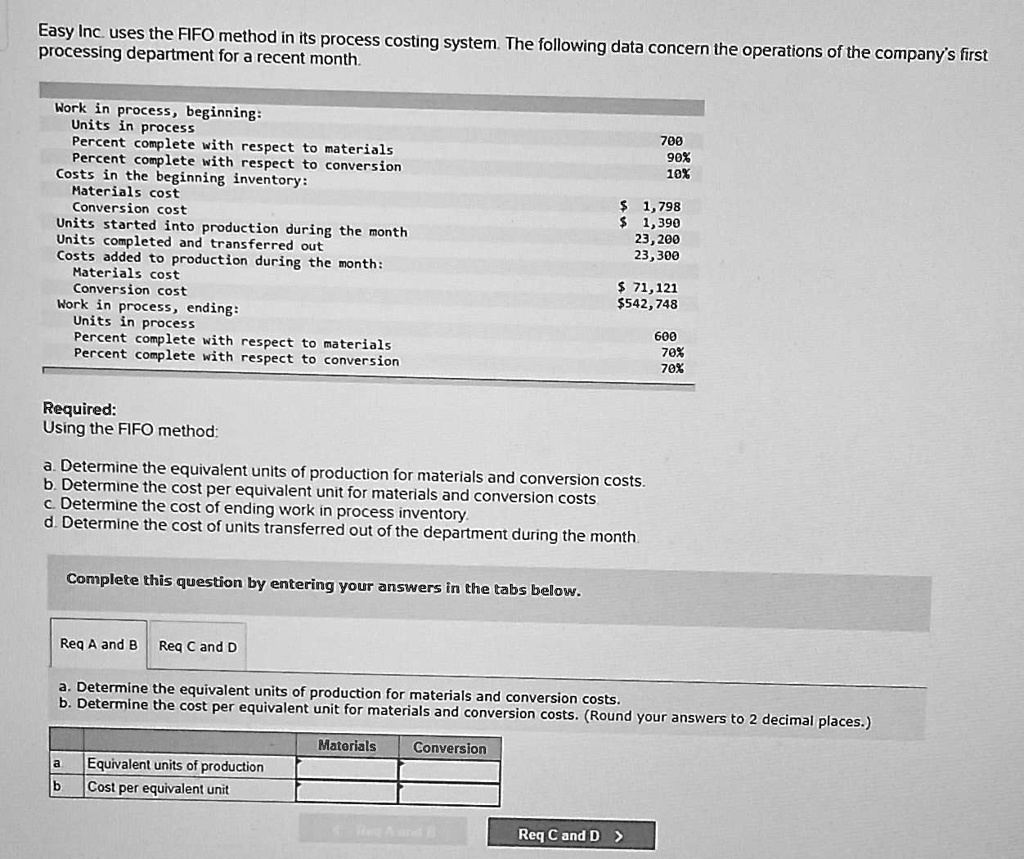 SOLVED: processing department for a recent month. Easy Inc.uses the FIFO method in its process ...