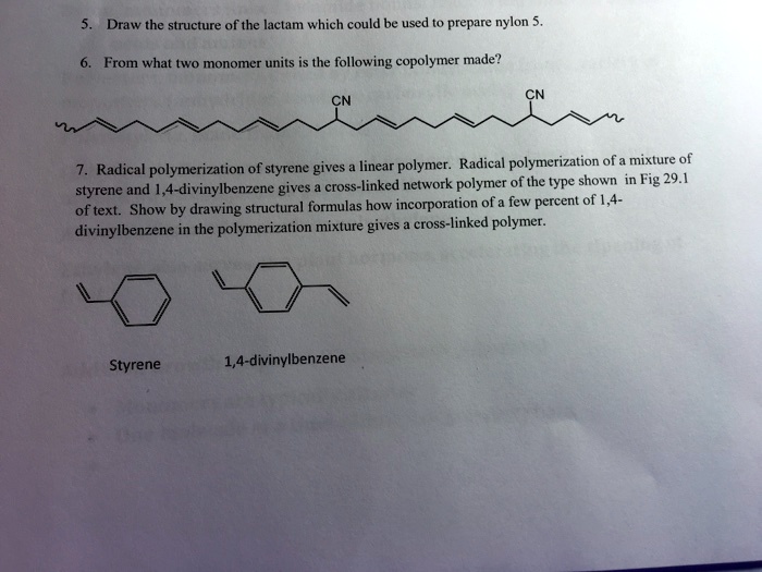 SOLVED: Draw the structure of the lactam which could be used t0 prepare nylon From what two ...