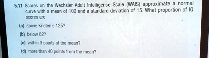 5.11 Scores on the Wechsler Adult Intelligence Scale (WAIS) approximate ...