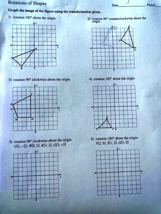 SOLVED: Rotations of Shapes Due Period - Graph the image of the figure ...