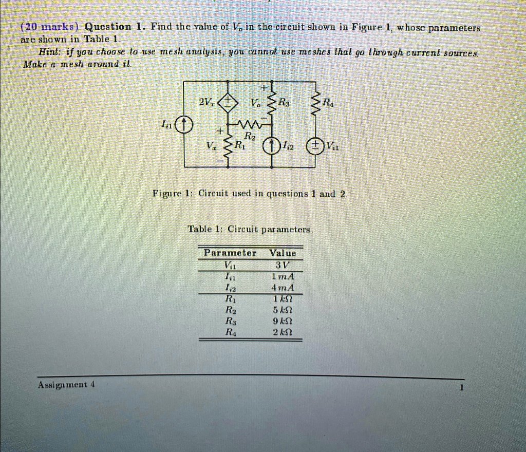 (20 marks) Question 1. Find the value of Vo in the circuit shown in Figure 1, whose parameters ...