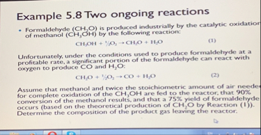 Example 5.8 Two ongoing reactions - Formaldehyde (CH2O) is produced ...