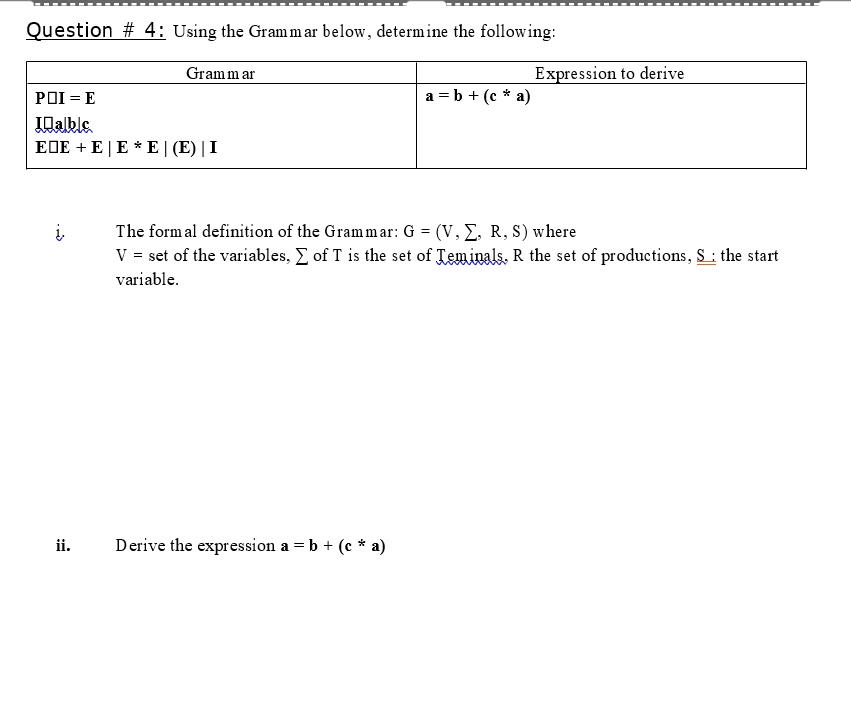 Question # 4: Using the Grammar below, determine the following: Grammar POI = E Qalbic EOE + E ...
