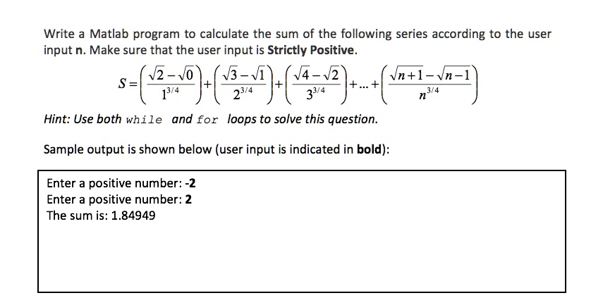 Write A Matlab Program To Calculate The Sum Of The Following Series According To The User Input 4913