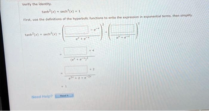 SOLVED: Text: Verify the identity tanh^2(x)sech^2(x) = 1. First, use the definitions of the ...