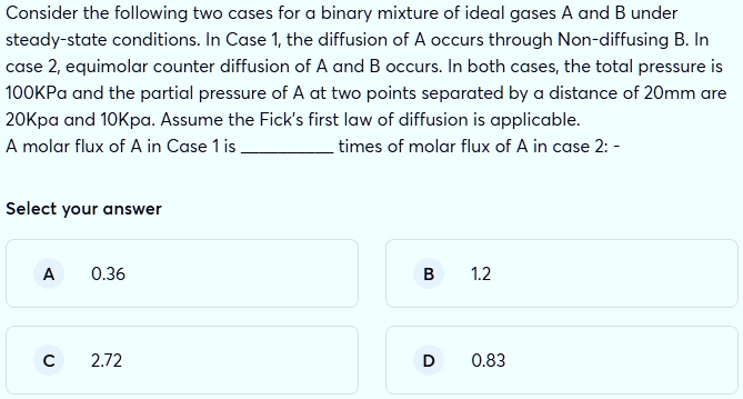 SOLVED: Consider the following two cases for a binary mixture of ideal gases A and B under ...