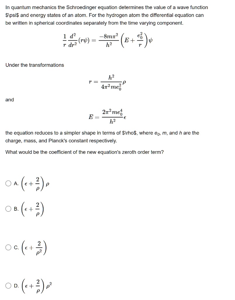 SOLVED: In quantum mechanics, the SchrÃ¶dinger equation determines the ...