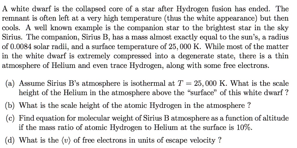 SOLVED: A white dwarf is the collapsed core of a star after Hydrogen ...