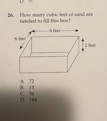 SOLVED: 26. How many cubic feet of sand are needed to fill this box? A ...