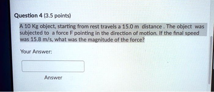 Solved Question 4 3 5 Points A 10 Kg Object Starting From Rest