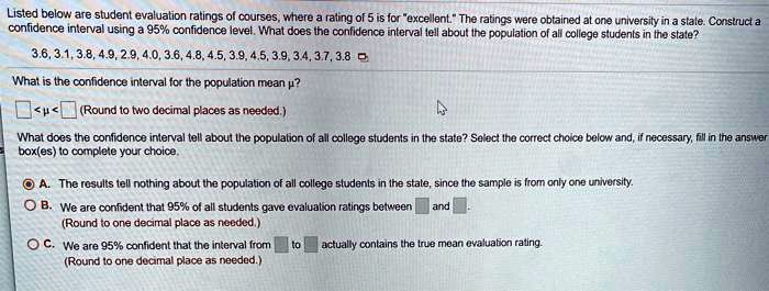 SOLVED: Text: Listed below are student evaluation ratings for courses ...