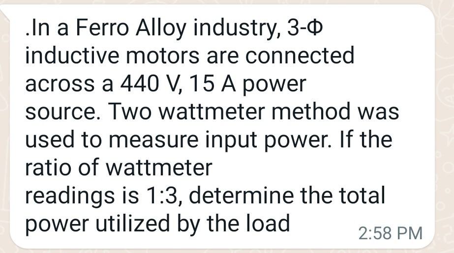 SOLVED: .In a Ferro Alloy industry, 3-? inductive motors are connected ...