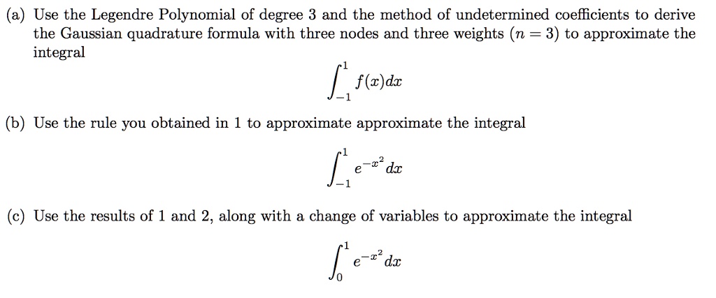 use the legendre polynomial of degree 3 and the method of undetermined coefficients to derive ...