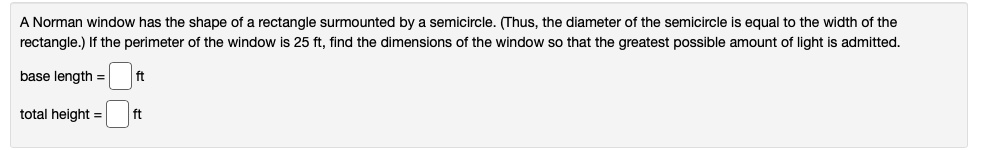 a norman window has the shape of rectangle surmounted by semicircle ...