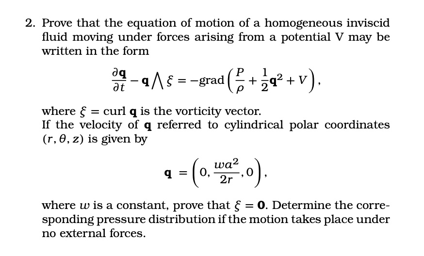 2. Prove that the equation of motion of a homogeneous inviscid fluid ...