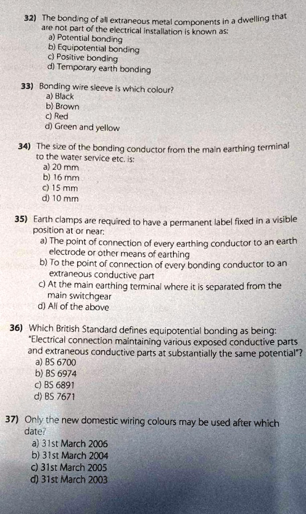 32) The bonding of all extraneous metal components in a dwelling that ...
