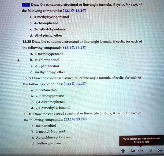 SOLVED: Draw the condensed structural or line-angle formula, if cyclic, for each of the ...