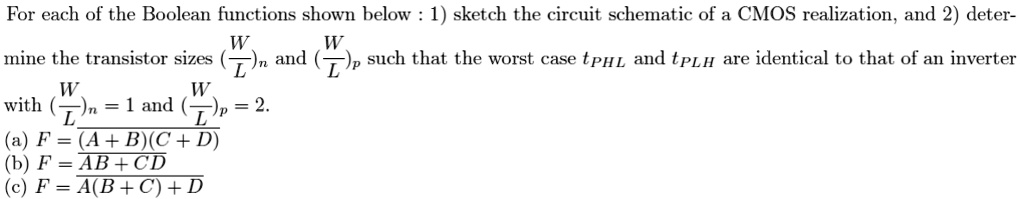 Solved For Each Of The Boolean Functions Shown Below 1 Sketch The Circuit Schematic Of A Cmos