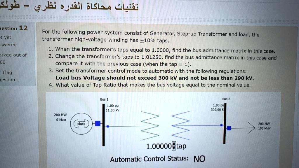 SOLVED: For the following power system consisting of a Generator, Step-up Transformer, and load ...