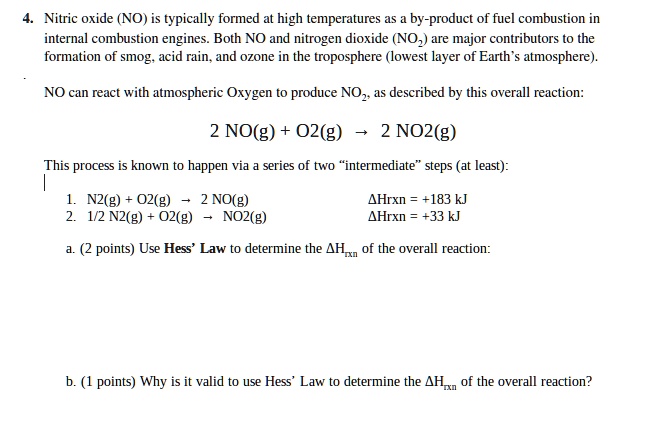 SOLVED: Nitric oxide (NO) is typically formed at high temperatures as a ...