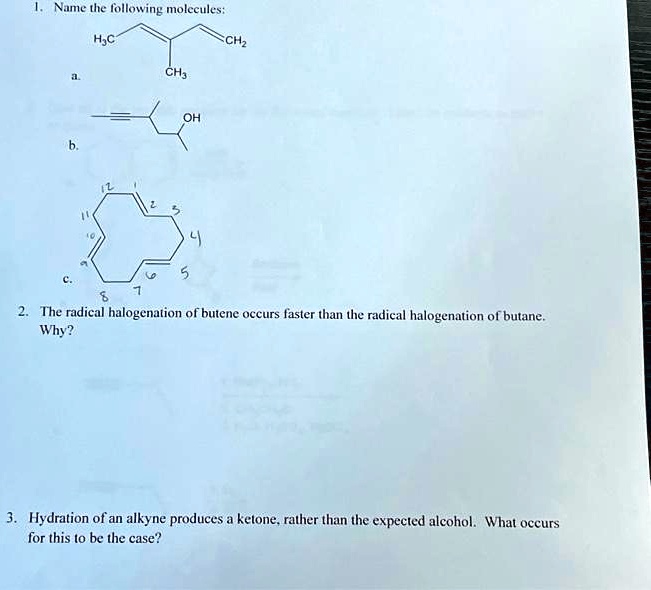 SOLVED: 1. Name the following molecules: a. b. C. H3C CH3 OH 4 5 CH₂ 8 ...