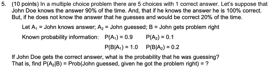 (10 points) In a multiple-choice problem, there are 5 choices with a ...