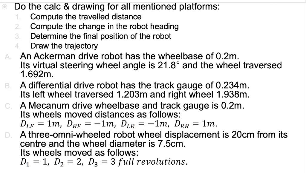 show all the steps in each one do the calc drawing for all mentioned ...