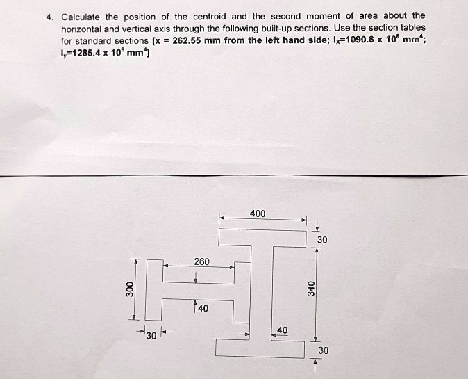 Calculate the position of the centroid and the second moment of area ...