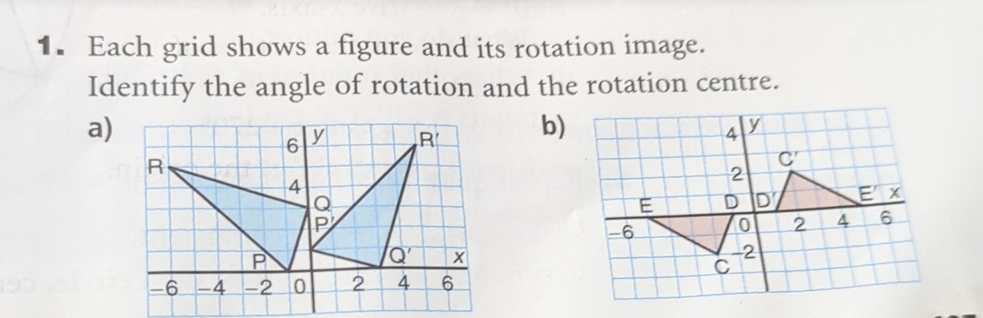 SOLVED: 1. Each grid shows a figure and its rotation image. Identify ... SOLVED: 1. Each grid shows a figure and its rotation image. Identify ...