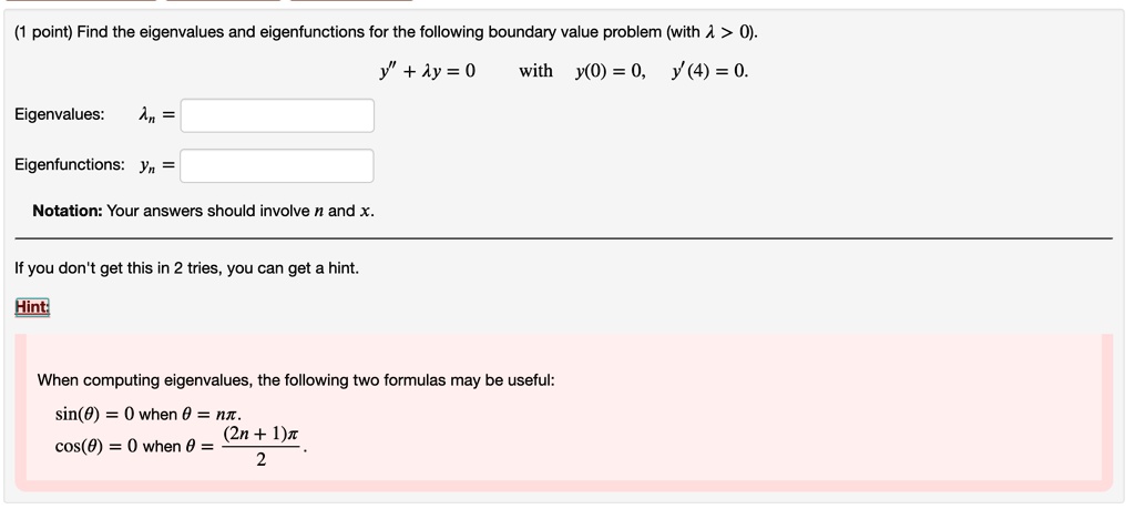 Solved Find The Eigenvalues And Eigenfunctions For The Following Boundary Value Problem With
