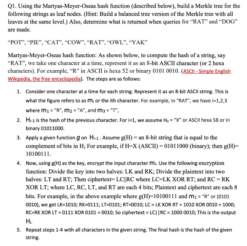 Solved Q1 Using The Martyas Meyer Oseas Hash Function Described Below Build A Merkle Tree