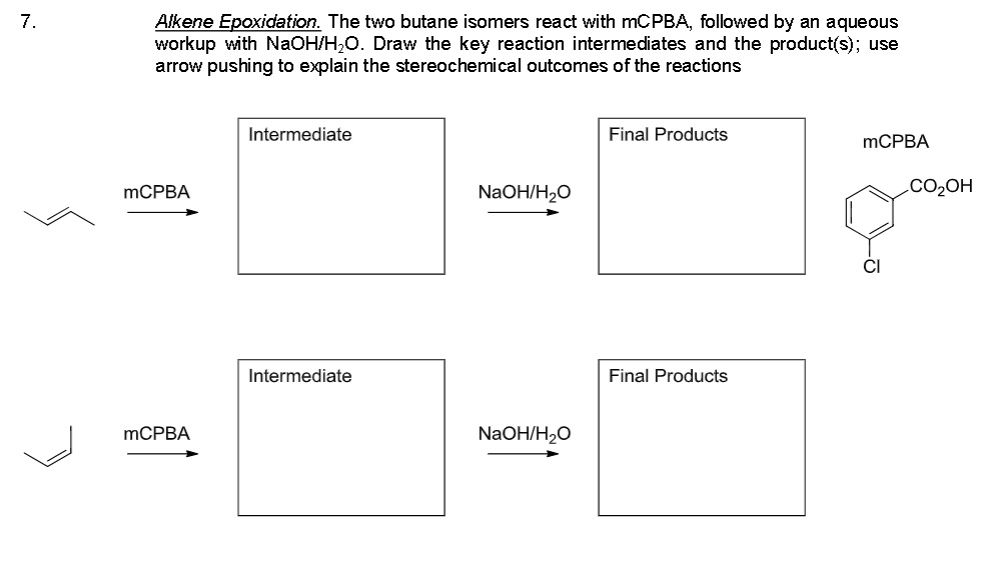 alkene epoxidation the two butane isomers react with mcpba followed by ...