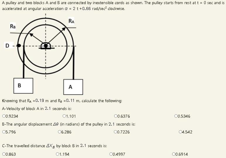 SOLVED: i need the answer quickly A pulley and two blocks A and B are connected by inextensible ...