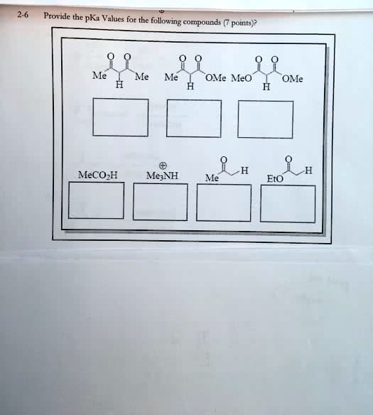 SOLVED: ' Provide the pKa Values for the following compounds?