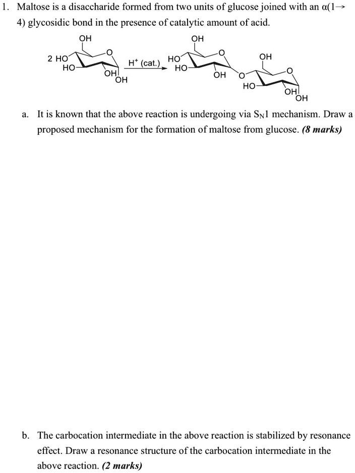 1. Maltose is a disaccharide formed from two units of glucose joined ...