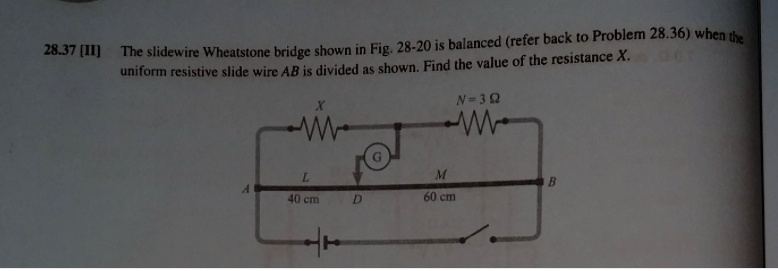 SOLVED: The slide wire Wheatstone bridge shown is balanced when the ...