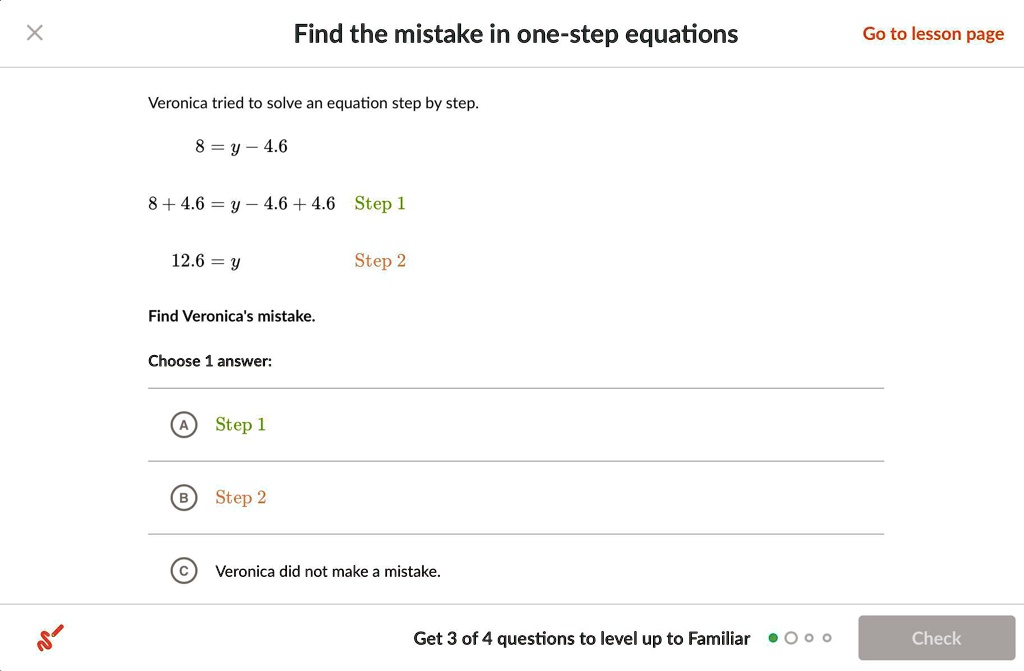 Find the mistake in one-step equations Veronica tried to...