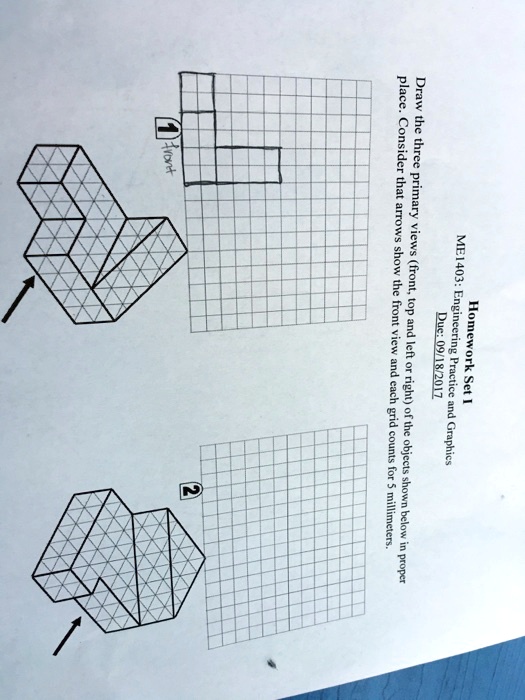 Homework Set I ME1403: Engineering Practice and Graphics Due: 09/18/2017 Draw the three primary ...
